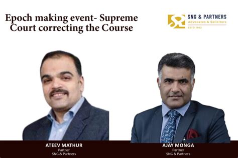 Epoch Making Event Supreme Court Correcting The Course Legal 60