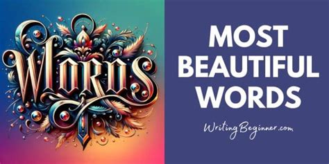 100 Most Beautiful Words In The English Language Writing Beginner