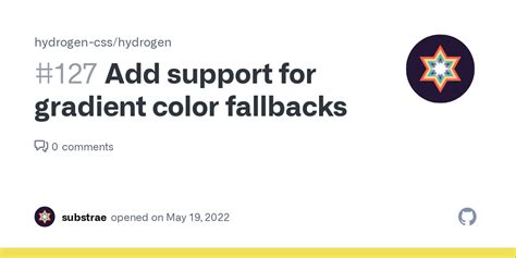 Add Support For Gradient Color Fallbacks · Issue 127 · Hydrogen Csshydrogen · Github