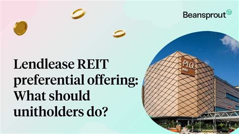 Lendlease Reit Preferential Offering What Should Unitholders Do