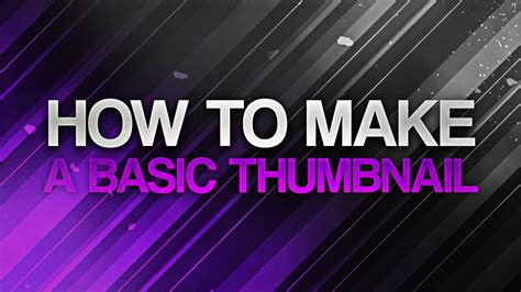 Tutorial Creating A Basic Youtube Thumbnail Youtube