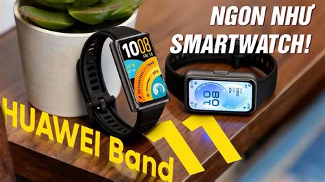Đánh Giá Huawei Band 11 Series Trải Nghiệm Smart Watch Chi Phí Smart