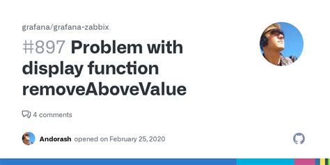 Problem With Display Function Removeabovevalue · Issue 897 · Grafanagrafana Zabbix · Github