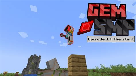 Gem Smp Ep 1 The Start Youtube