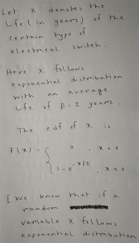 Exponential Distribution The Life In Years Of A Certain Type Of Electrical Switch Has An
