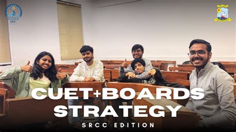 Strategy For Cuet L Managing Cuet With Boards L From Srcc Students
