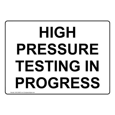 High Pressure Testing In Progress Sign Nhe 50463