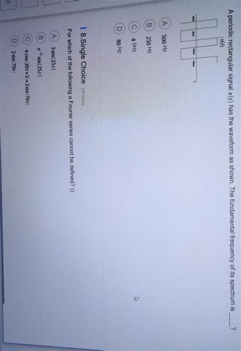 Solved A Periodic Rectangular Signal Xt Has The Waveform