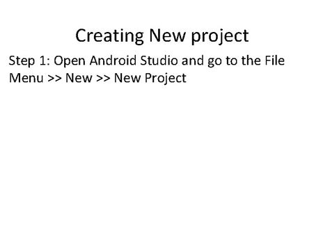 Creating New Project Step Open Android Studio