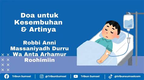 Doa Untuk Kesembuhan Bahasa Arab Dan Artinya Robbi Anni Massaniyadh