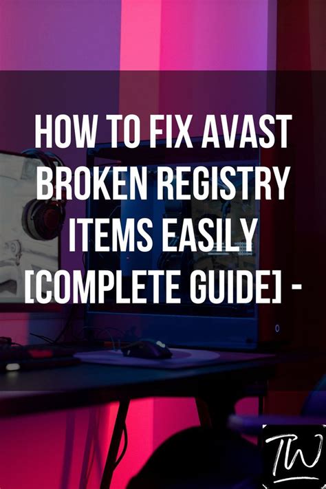 How To Fix Avast Broken Registry Items Easily Complete Guide Artofit