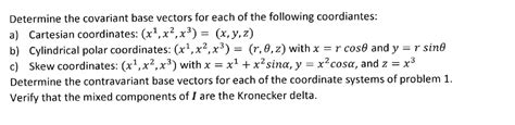 Determine The Covariant Base Vectors For Each Of The