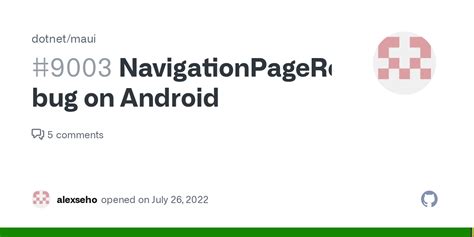 navigationpagerenderer bug on android · issue 9003 · dotnet maui · github