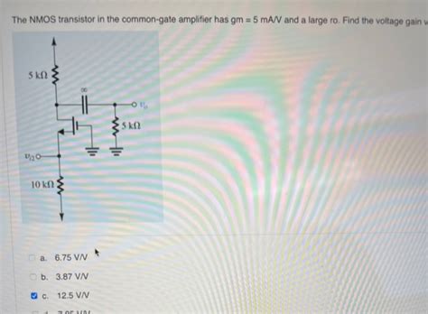 [solved] The Nmos Transistor In The Common Gate Amplifier Has Gm 5