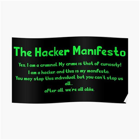 The Hacker Manifesto Poster For Sale By Artifx Redbubble
