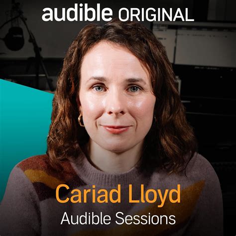 Cariad Lloyd Audible Sessions Free Exclusive Interview Audio Download Holly Newson Cariad