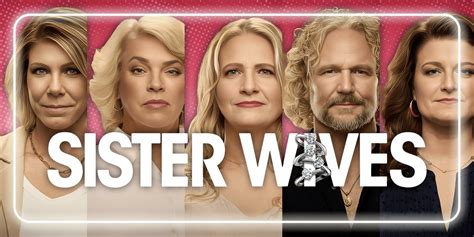 sister wives season 19 episode 3 had everyone in their feelings