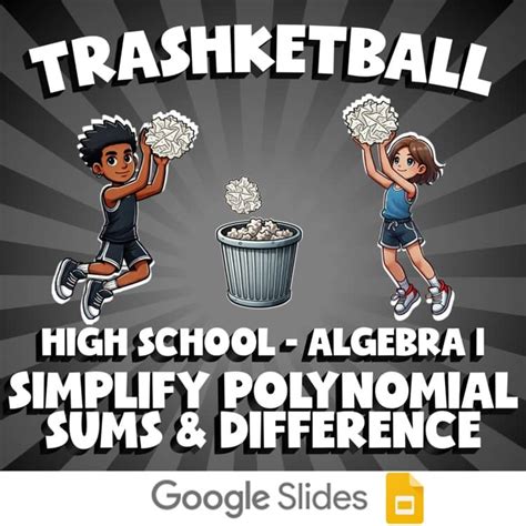 Simplify Polynomial Sums And Difference Trashketball Math Game No Prep Algebra 1