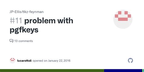 Problem With Pgfkeys Issue JP Ellis Tikz Feynman GitHub