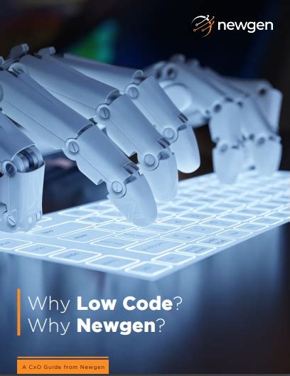 Whitepaper Why Low Code Why Newgen Newgen