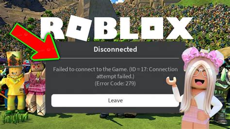 FIX Roblox Failed to connect to the Game. (ID = 17:Connection attempt failed.) (Error Code: 279 ...