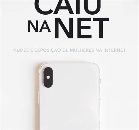 Antropóloga Lança Livro “caiu Na Net Nudes E Exposição De Mulheres Na