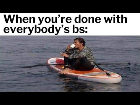 Boat Paddle Memes Capital Sup Weve Got Spaces Left At Our