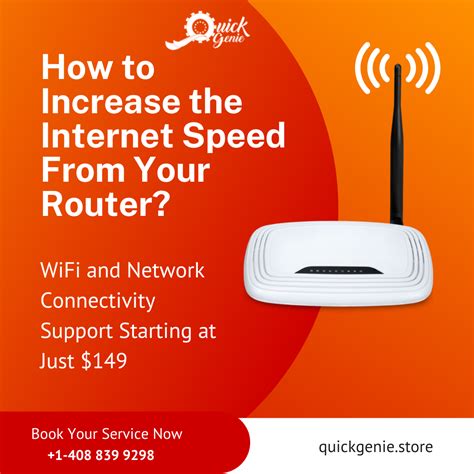 how to increase the internet speed from your router quickgenie