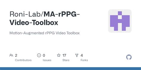 Github Roni Labma Rppg Video Toolbox Motion Augmented Rppg Video
