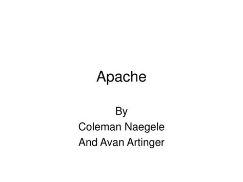 Ppt Apache Powerpoint Presentation Free Download Id3963177
