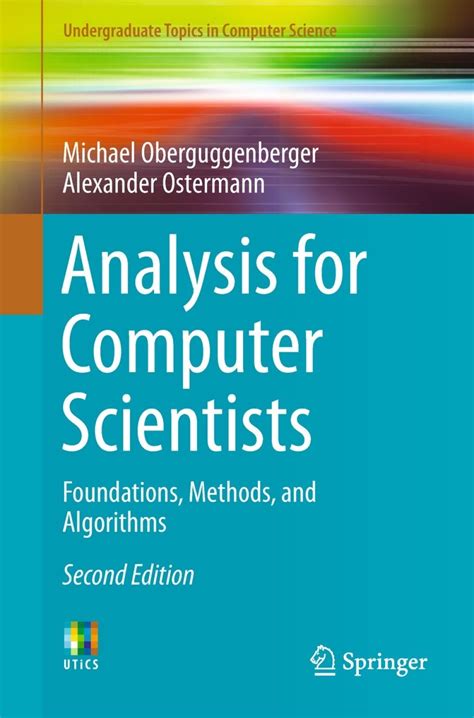 Analysis For Computer Scientists Foundations Methods And Algorithms