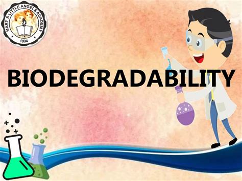 Biodegradability Biodegradable Ppt