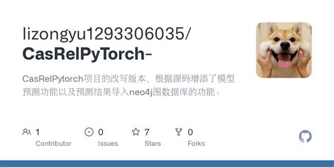 GitHub lizongyu CasRelPyTorch CasRelPytorch项目的改写版本根据源码增添了模型预测功能以及预测结果导入neo j图数据库的功能