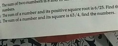 the sum o the sum of a number and its positive square root is 6 25 find