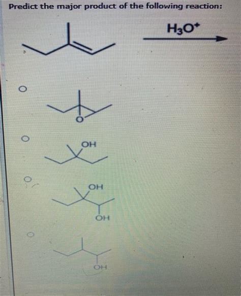 Solved Question Give The Major Product Of The Following Chegg