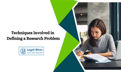 Techniques Involved In Defining A Research Problem Legal 60