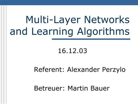 Multi Layer Networks And Learning Algorithms