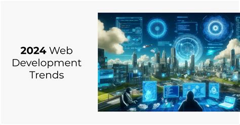 Top Web Development Trends 2024