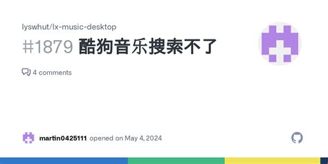 酷狗音乐搜索不了 · Issue 1879 · Lyswhutlx Music Desktop · Github
