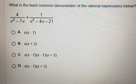 Solved What Is The Least Common Denominator Of The Rational