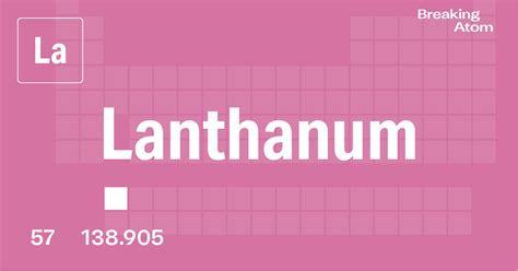 Lanthanum La Atomic Number 57