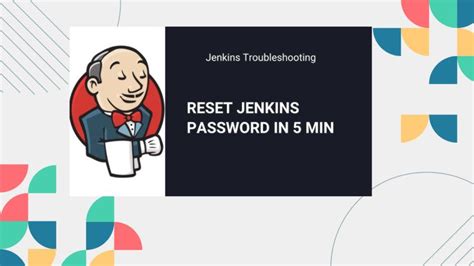 Jenkins Devops Cicd Infrastructuremanagement Passwordreset Softwaredevelopment Ittips