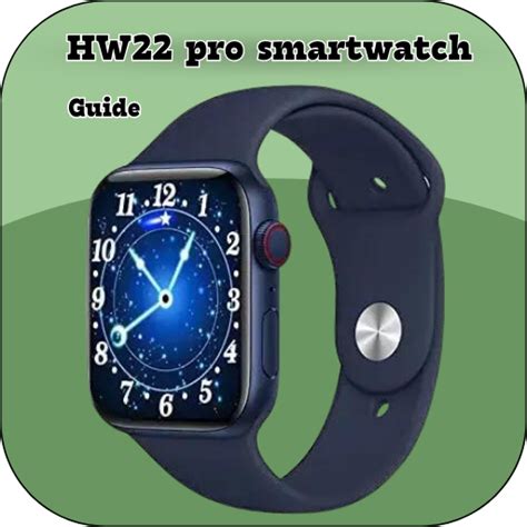 HW22 pro smartwatch Guide - Aplicaciones en Google Play