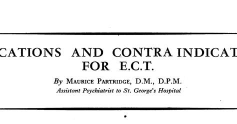 Classics In Ect Indications And Contra Indications For Ect