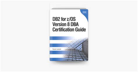 ‎db2 For Z Os Version 8 Dba Certification Guide By Susan Lawson On Apple Books