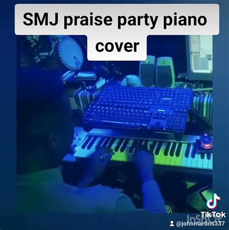 Smj Praise Party Cover Martinskeyz Music Youtube