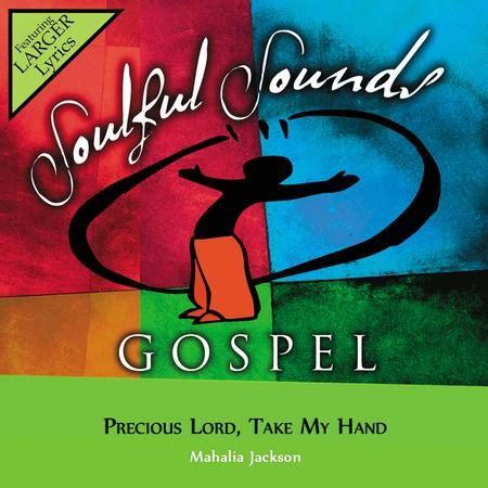Precious Lord Take My Hand [music Download] Mahalia Jackson