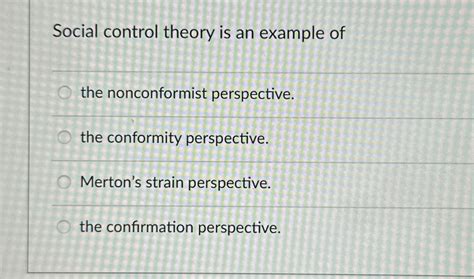 Solved Social Control Theory Is An Example Ofthe