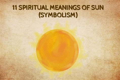 11 Spiritual Meanings Of Sun Symbolism