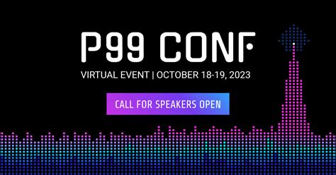 Low Latency And Performance Obsessed Engineers Share Your Insights At P99 Conf P99 Conf
